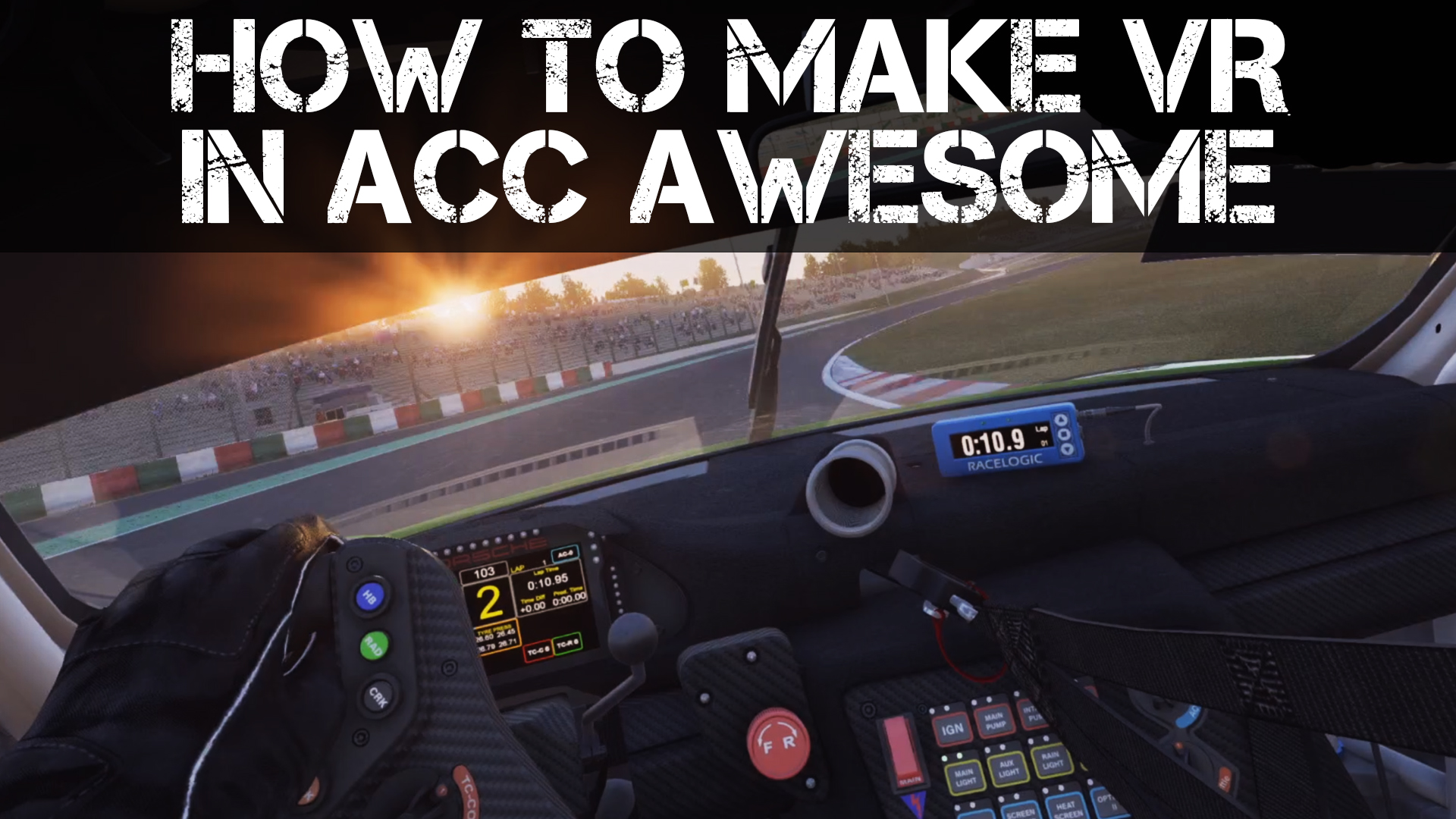 VR SETUP GUIDE How To Make Assetto Corsa Competizione Look And Run 